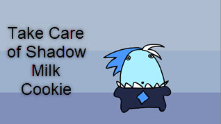 Take Care Of Shadow Milk | Your Own Shadow Milk!